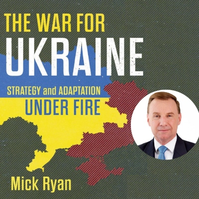 Mick Ryan, AM, launches new book “The War for Ukraine: Strategy and ...